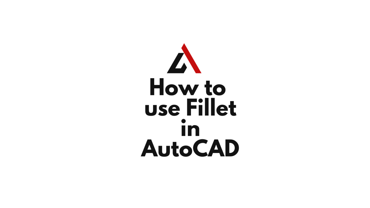 How to use Fillet in AutoCAD - Autocad Everything