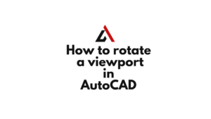 How to rotate a viewport in AutoCAD - Autocad Everything