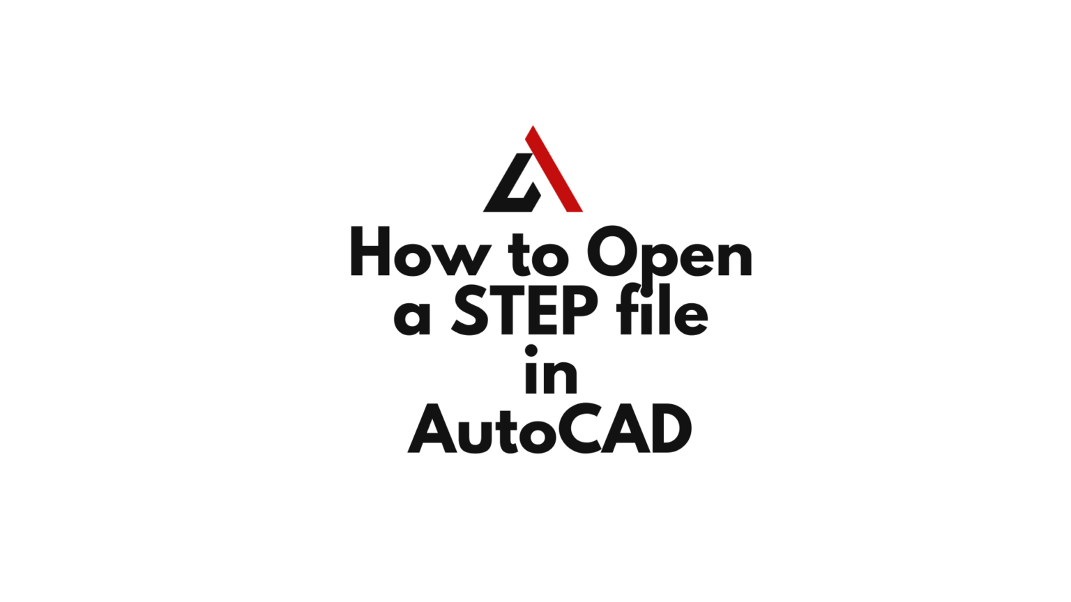 How to open a Step file in AutoCAD - Easy Method - Autocad Everything