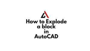 How to Explode a block in AutoCAD- Easy Method - Autocad Everything