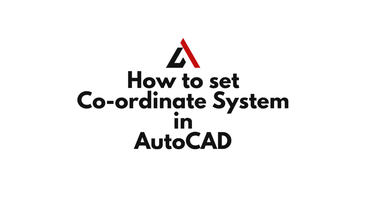How to set coordinate system in AutoCAD - Autocad Everything
