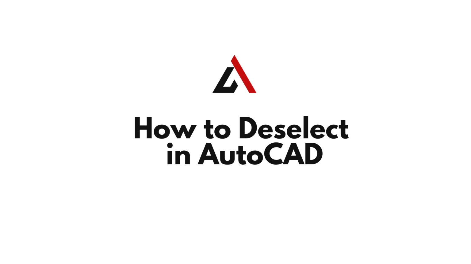 How to deselect in AutoCAD - Easy Method - Autocad Everything
