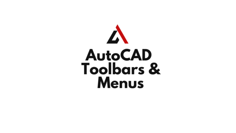 AutoCAD Toolbars and Menus - Overview of Toolbars and Menus in AutoCAD ...