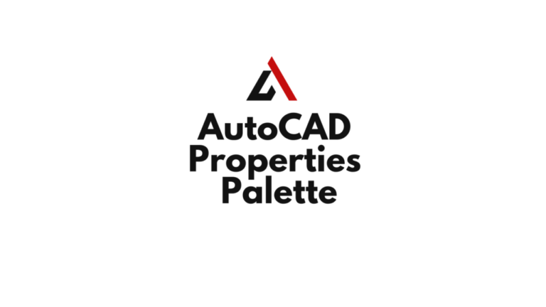 AutoCAD Properties Palette - How to Effectively Use the Properties ...