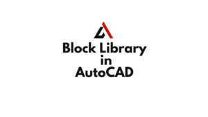 Block Library in AutoCAD - Accessing and Using Pre-Built Blocks for ...