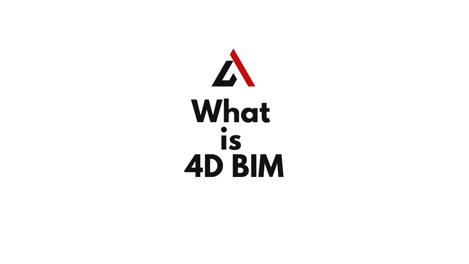 What is 4D BIM ? Understanding Time-Based BIM for Scheduling and ...