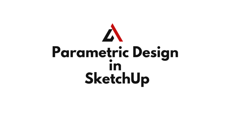 Parametric Design In Sketchup Mastering Dynamic Components For Smart 3d Modeling Autocad