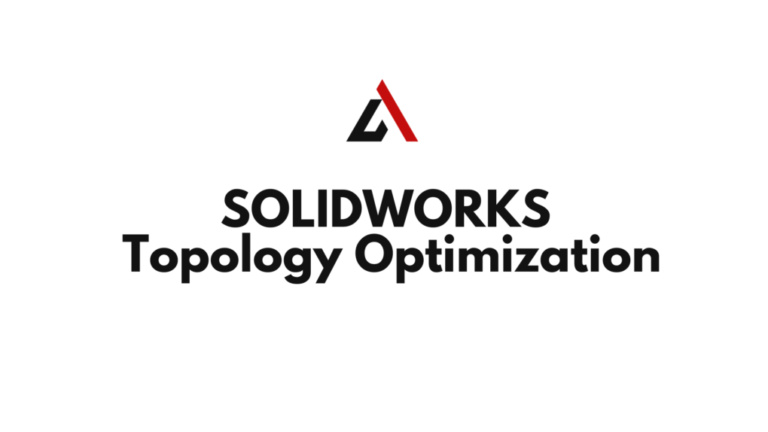 Mastering Design with SOLIDWORKS Topology Optimization - Autocad Everything